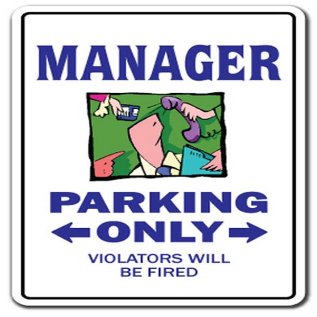 MANAGER Sign management parking signs retail boss supervisor department ...