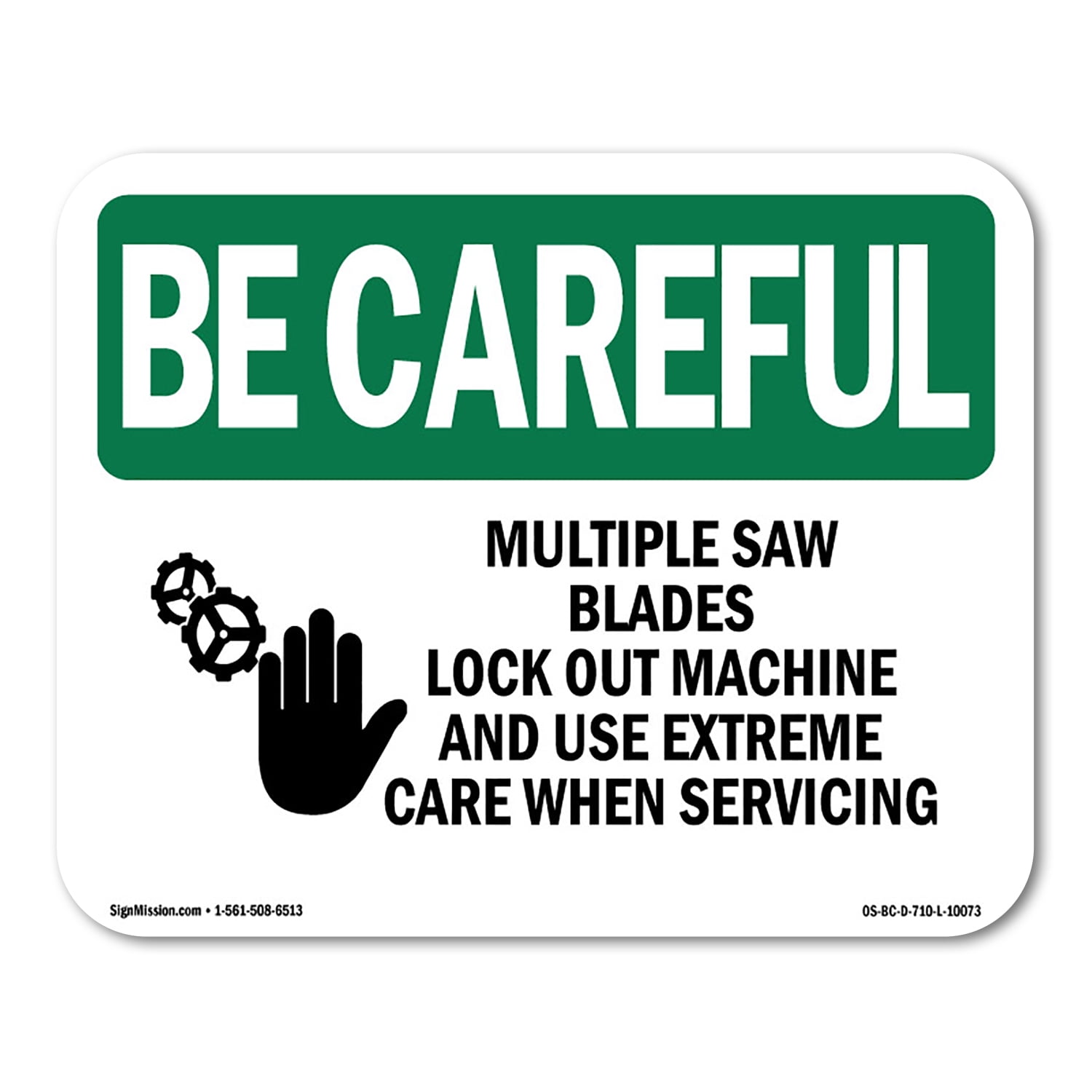 OSHA BE CAREFUL Sign - Multiple Saw Blades Lock Out With Symbol ...