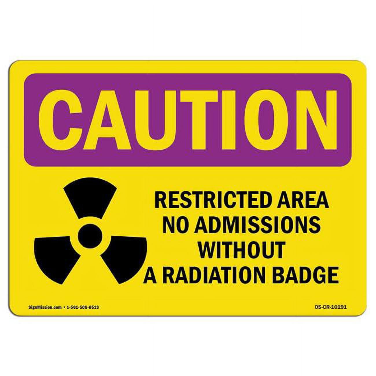 SignMission 7 x 10 in. OSHA Caution Radiation Sign - Restricted Area ...