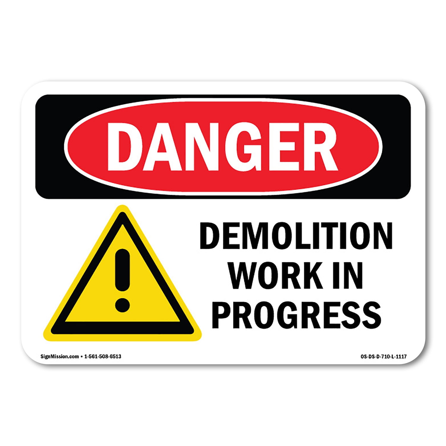 SignMission OS-DS-A-710-L-1117 7 x 10 in. OSHA Danger Sign - Demolition ...