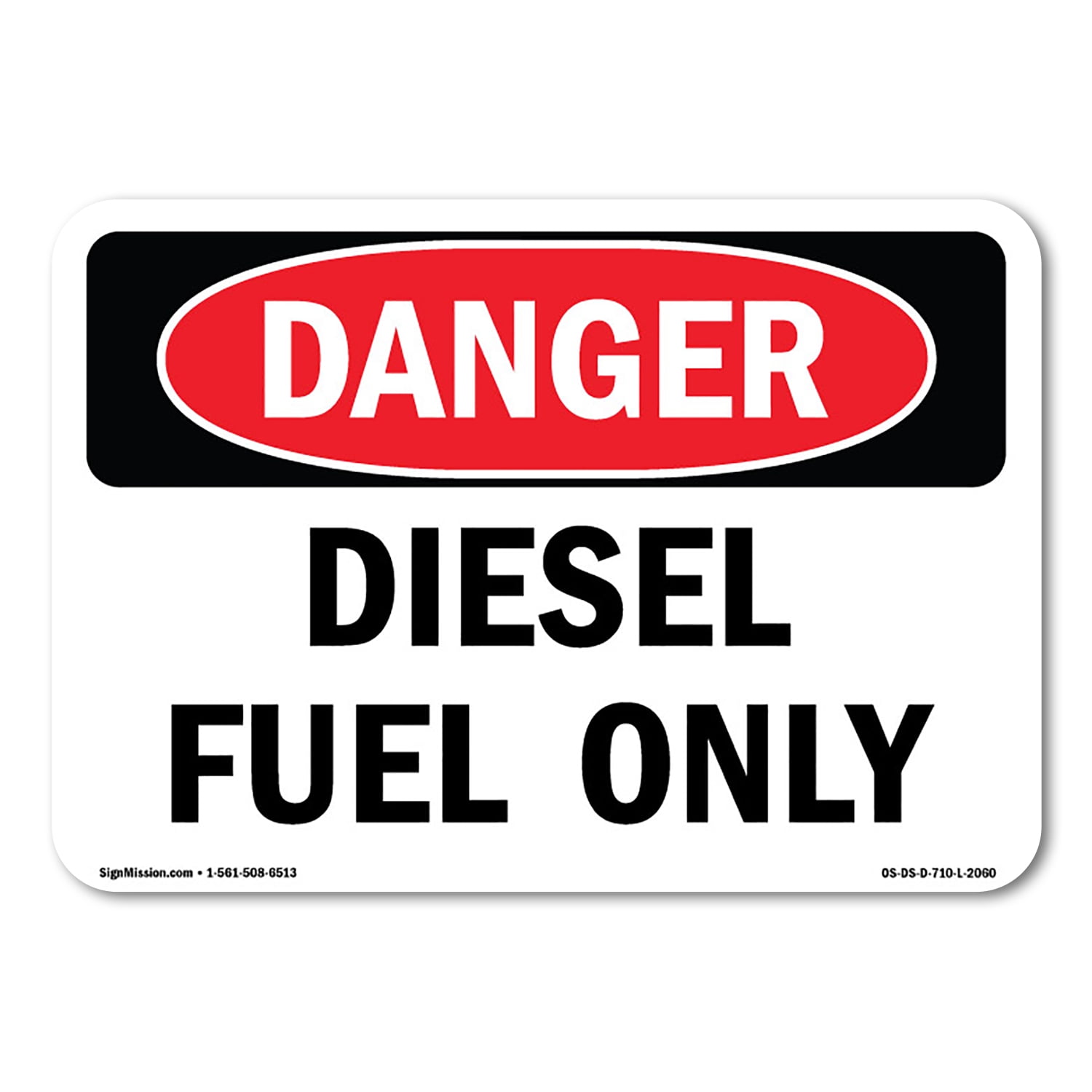 SignMission OS-DS-A-710-L-2060 7 x 10 in. OSHA Danger Sign - Diesel ...