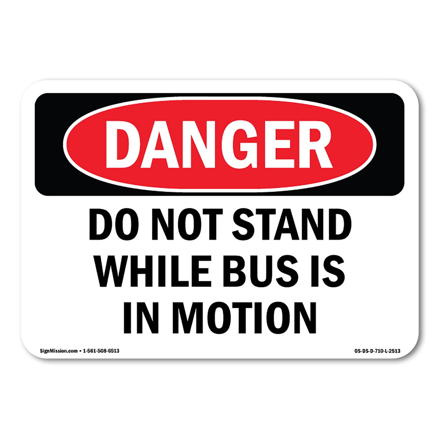 SignMission OS-DS-A-710-L-2513 7 x 10 in. OSHA Danger Sign - Do Not ...