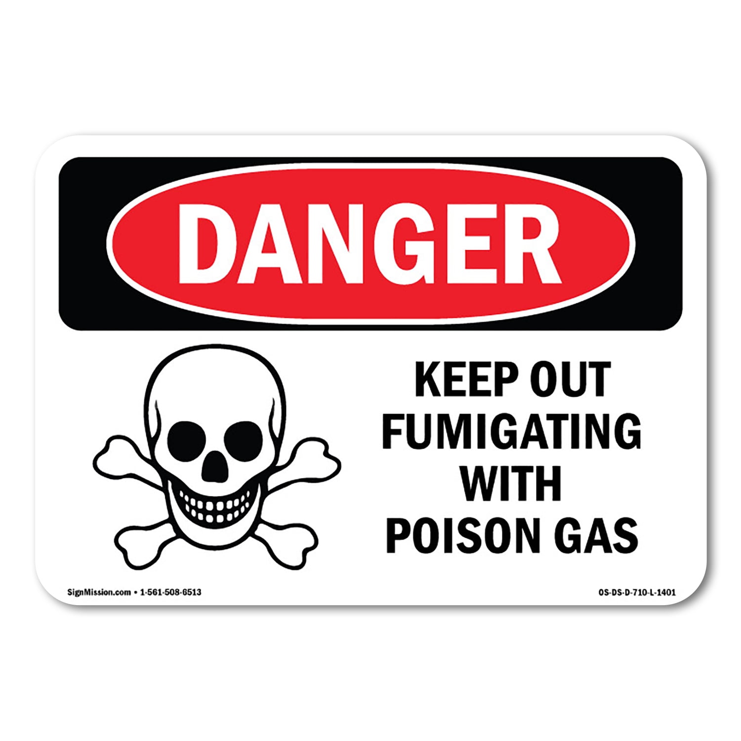 OSHA Danger Sign - Keep Out Fumigating With Poison Gas | Aluminum Sign ...