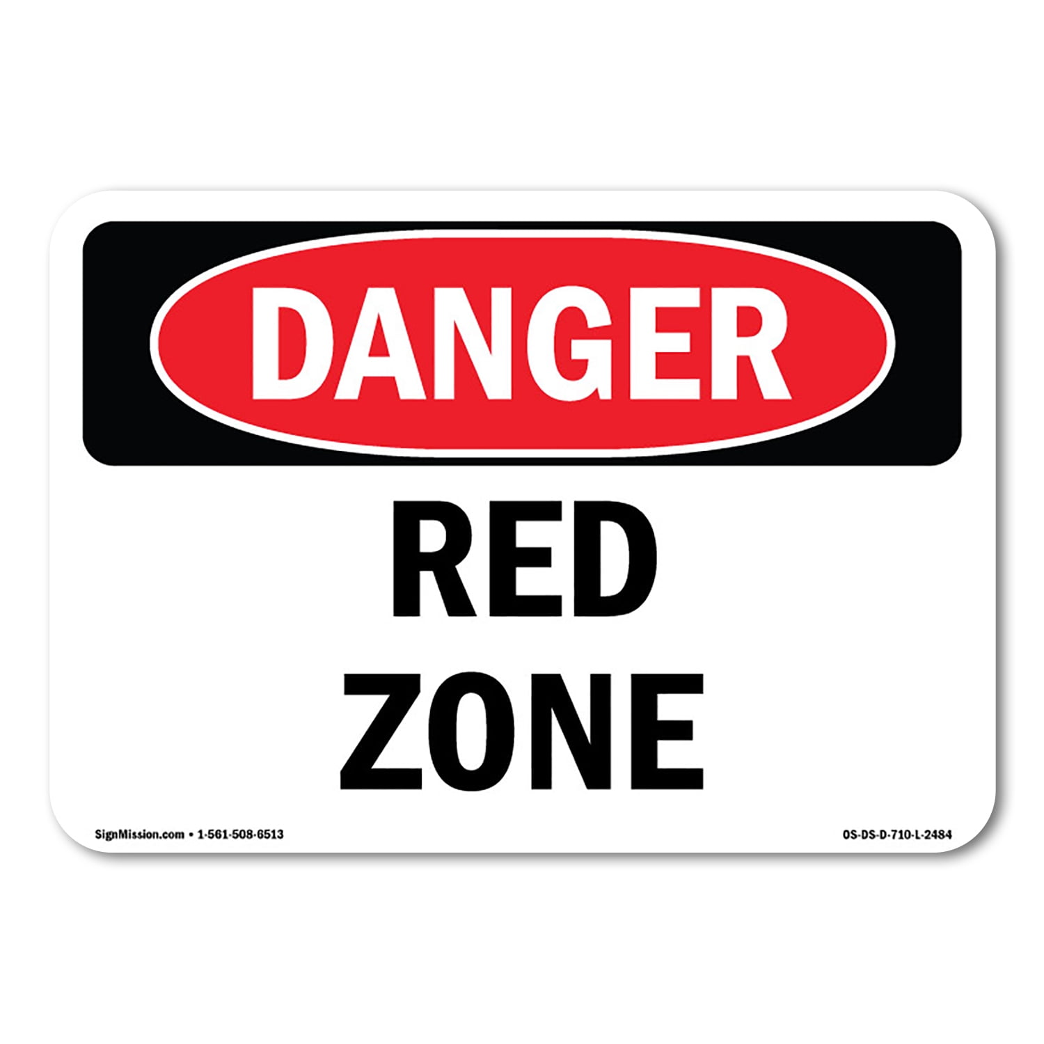 OSHA Danger Sign - Red Zone | Aluminum Sign | Protect Your Business ...