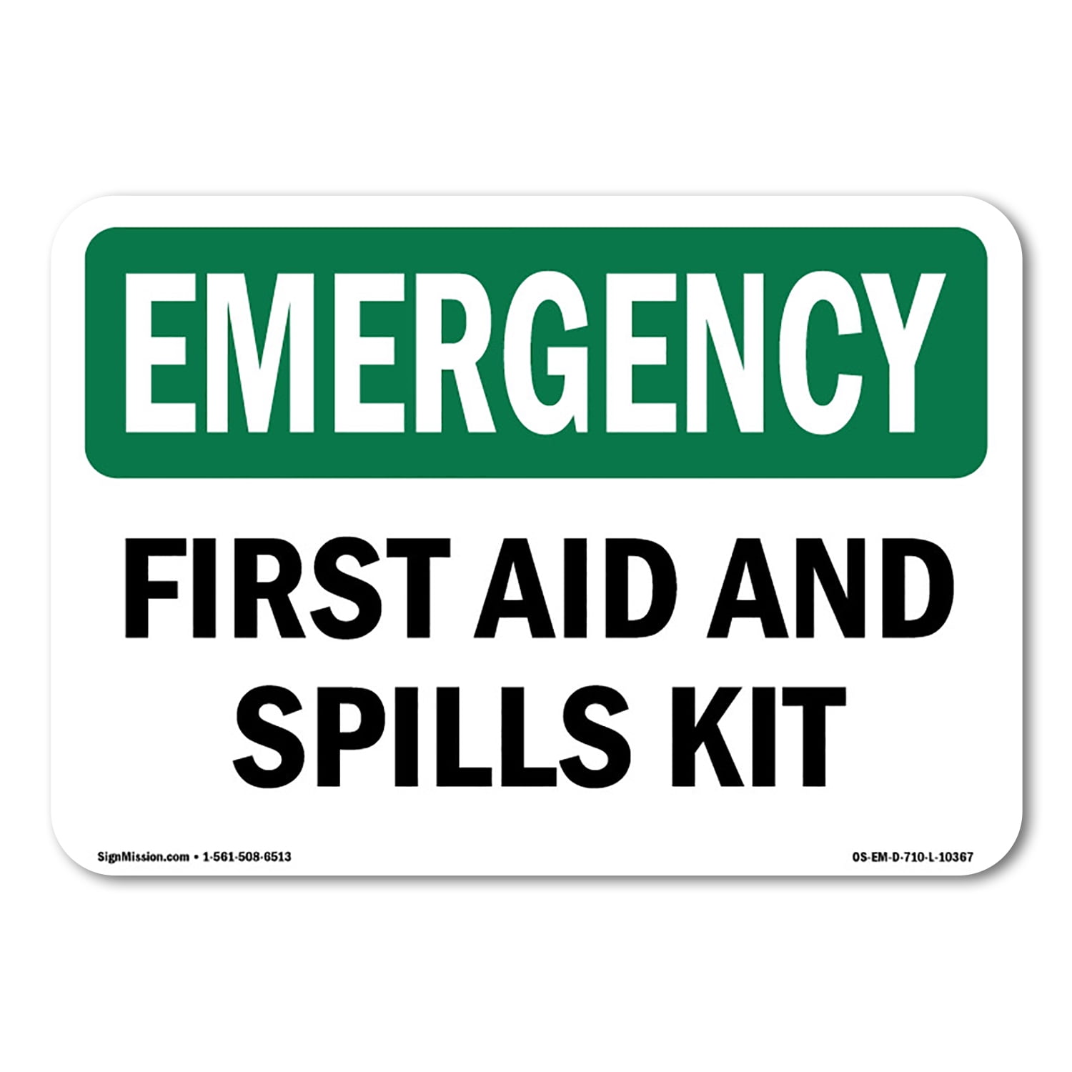 SignMission OS-EM-A-710-L-10367 7 x 10 in. OSHA Emergency Sign - First ...