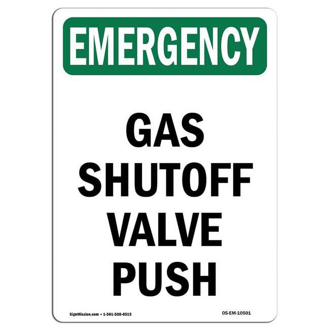 SignMission 7 x 10 in. OSHA Emergency Sign - Gas Shutoff Valve Push ...