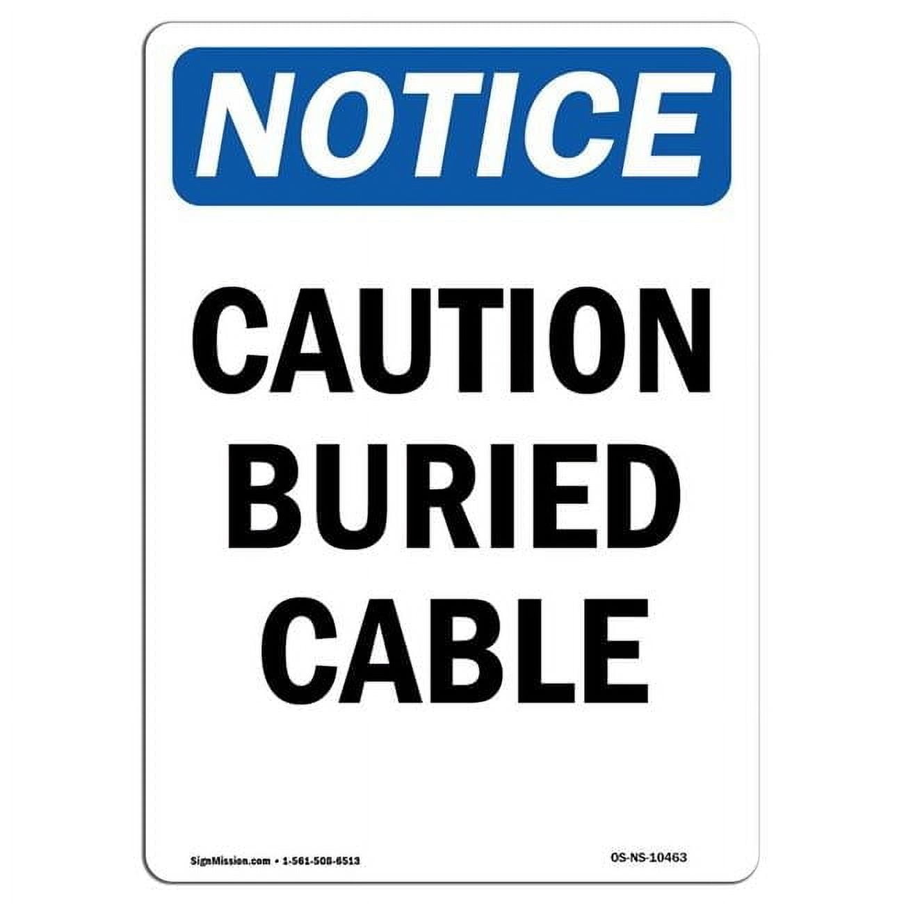 SignMission 7 x 10 in. OSHA Notice Sign - Caution Buried Cable ...