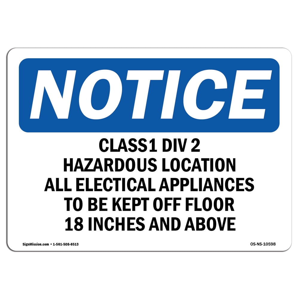 OSHA Notice Sign - Class 1 Div 2 Hazardous Location All Electrical ...