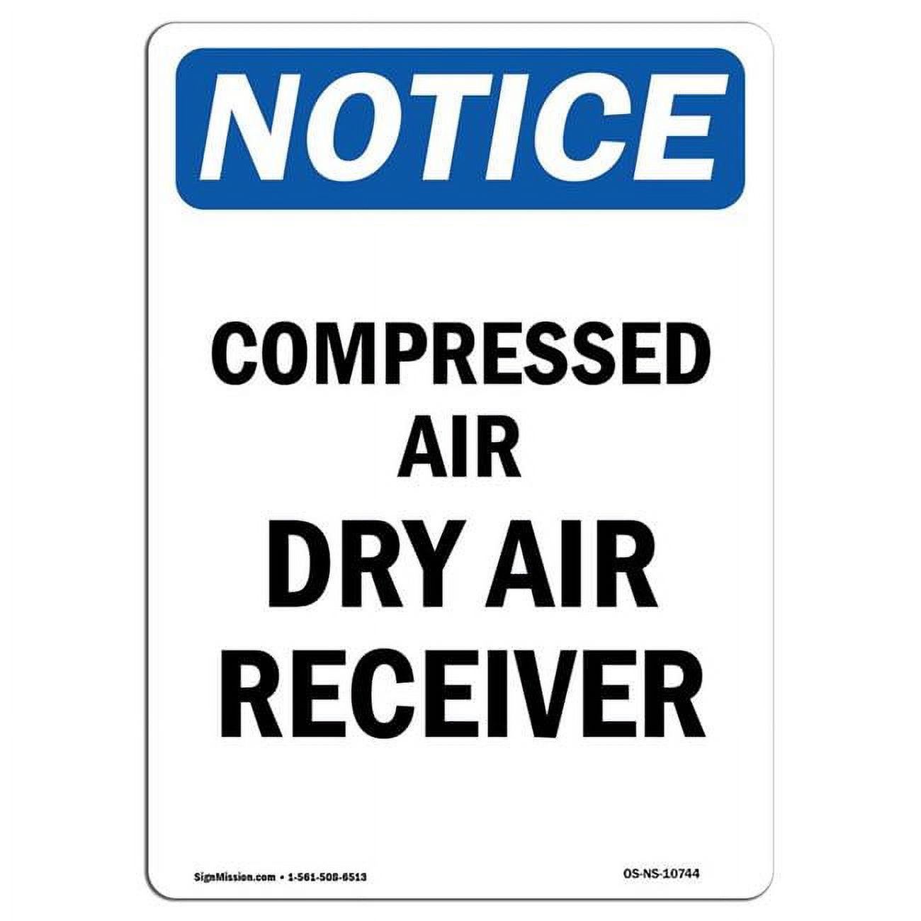 SignMission 7 x 10 in. OSHA Notice Sign - Compressed Air Dry Air ...