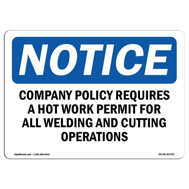 OSHA Notice Sign - Company Policy Requires A Hot Work Permit | Aluminum ...
