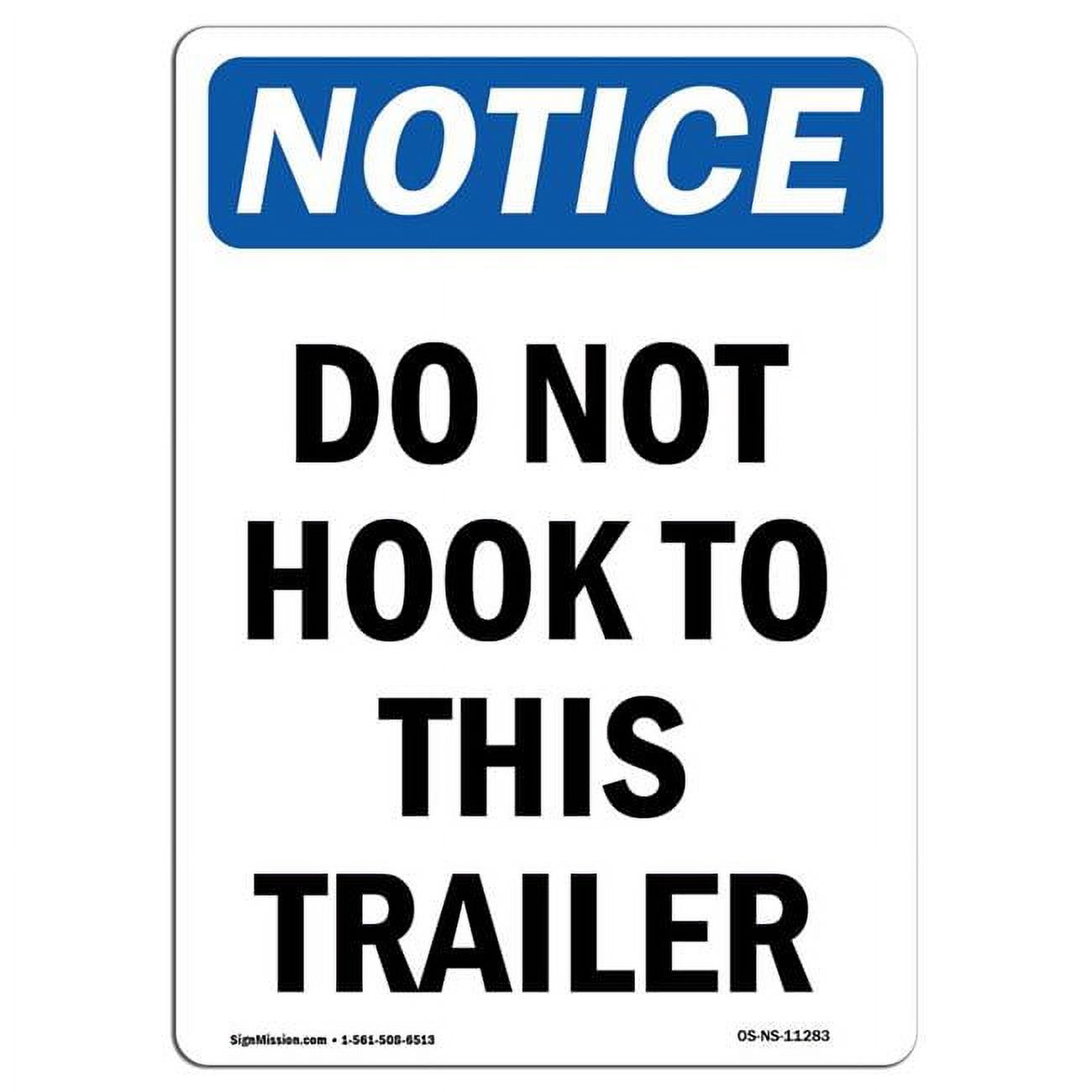 SignMission 7 x 10 in. OSHA Notice Sign - Do Not Hook to This Trailer ...