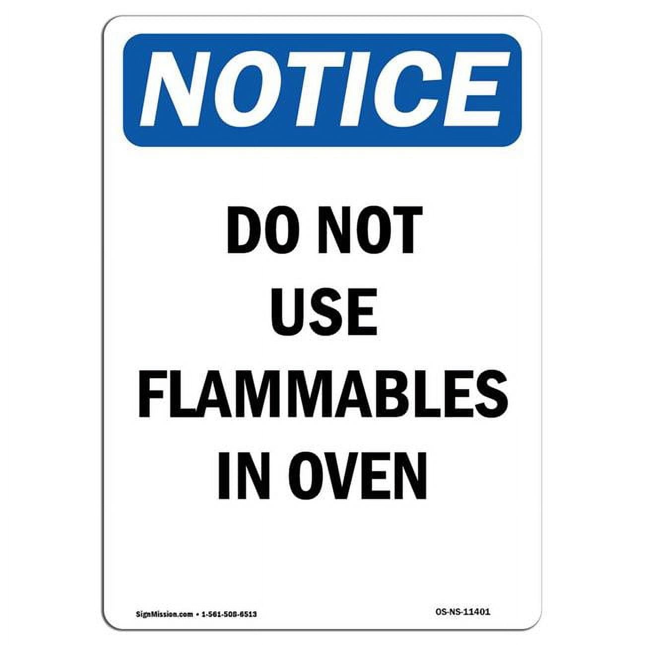 SignMission 7 x 10 in. OSHA Notice Sign - Do Not Use Flammables in Oven ...