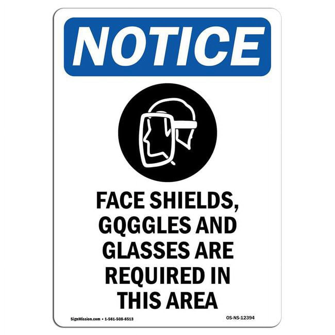 SignMission 7 x 10 in. OSHA Notice Sign - Face Shields, Goggles ...