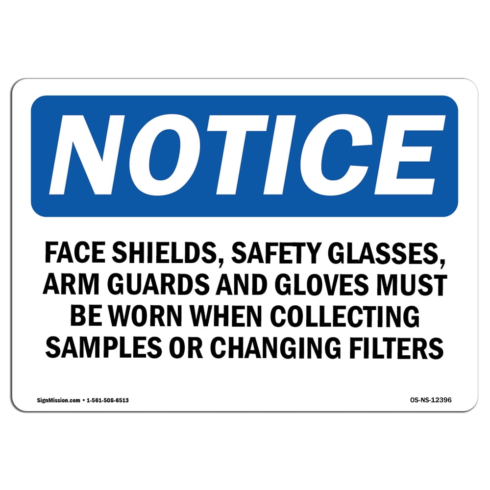 OSHA Notice Sign - Face Shields Safety Glasses Arm Guards | Aluminum ...