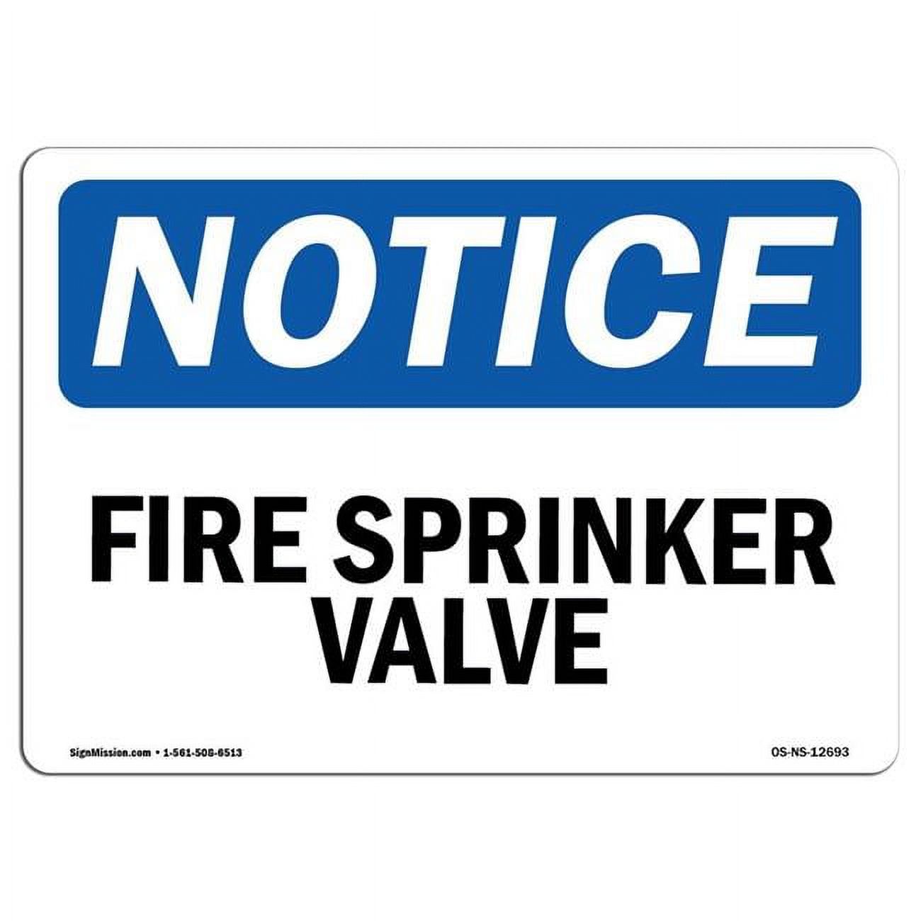 SignMission 7 x 10 in. OSHA Notice Sign - Fire Sprinkler Valve ...