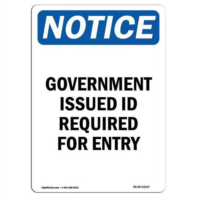 SignMission 7 x 10 in. OSHA Notice Sign - Government Issued ID Required ...