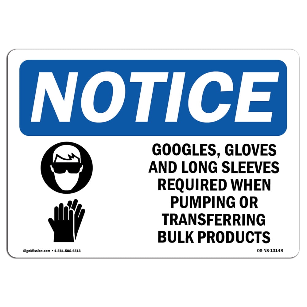 OSHA Notice Sign - Goggles Gloves And Long Sleeves | Aluminum Sign ...