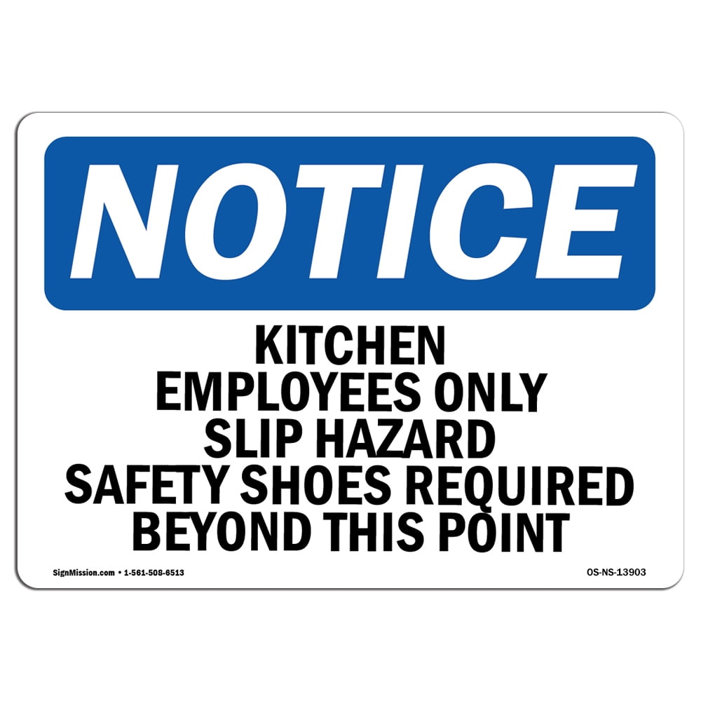 OSHA Notice Signs - Kitchen Employees Only Slip Hazard Safety Sign ...