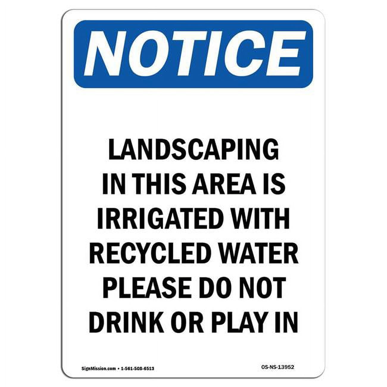 SignMission 7 x 10 in. OSHA Notice Sign - Landscaping in This Area is ...