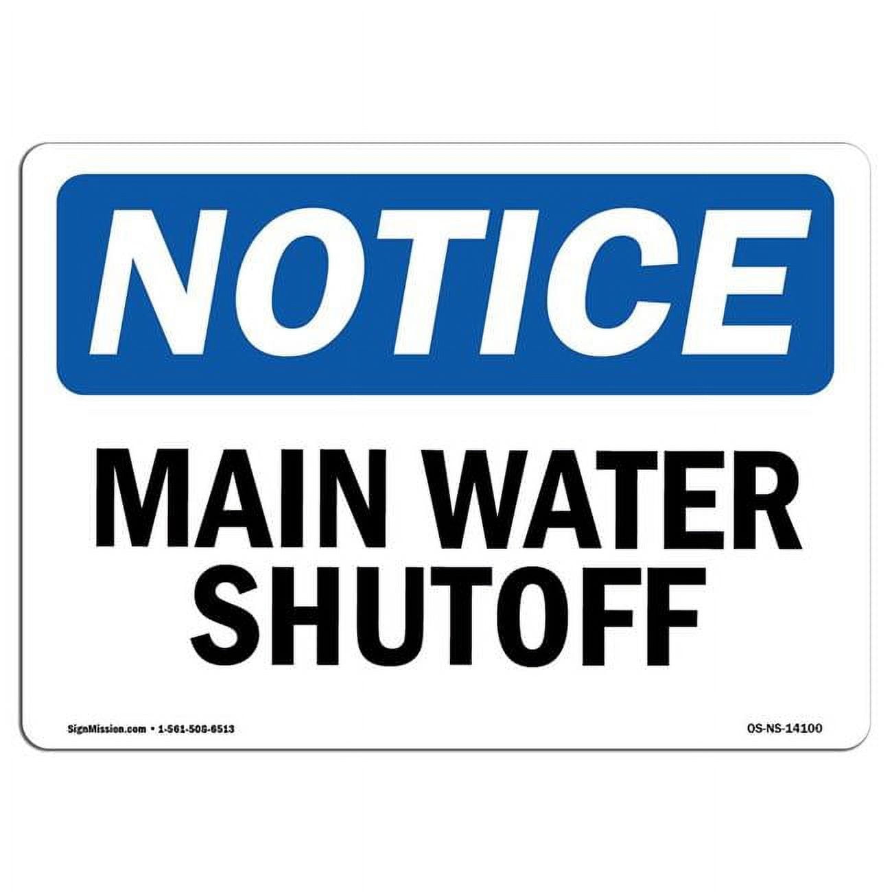 SignMission 7 x 10 in. OSHA Notice Sign - Main Water Shutoff - Walmart.com