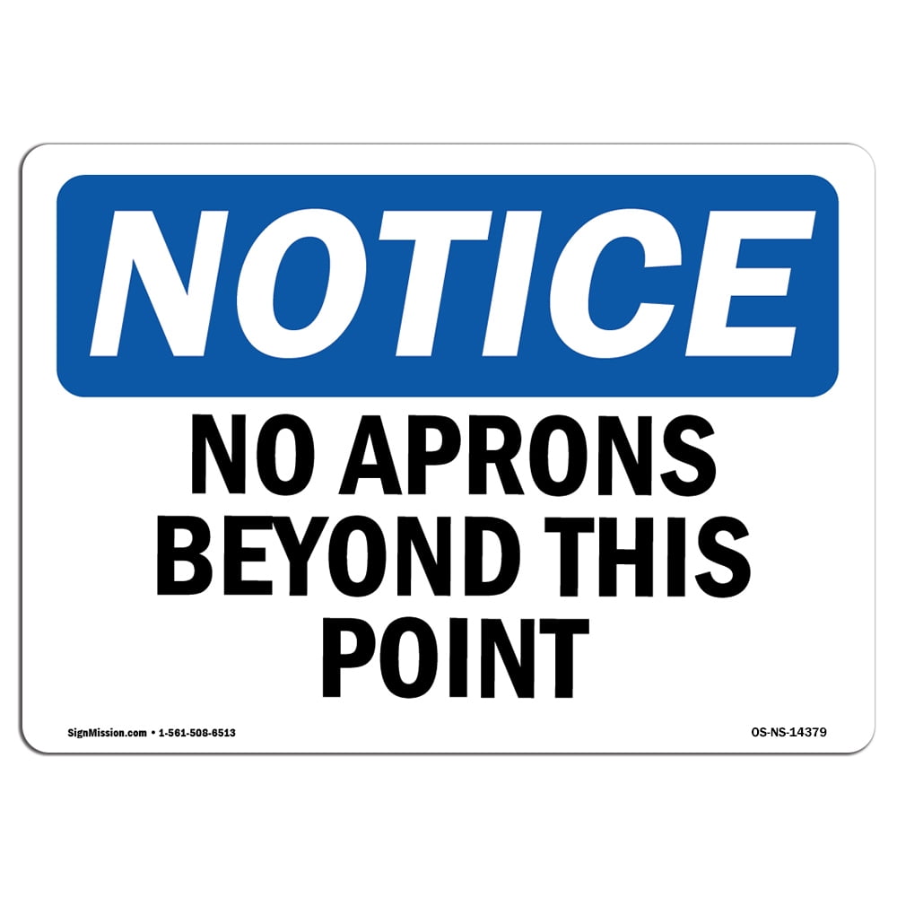 OSHA Notice Sign - No Aprons Beyond This Point | Aluminum Sign ...