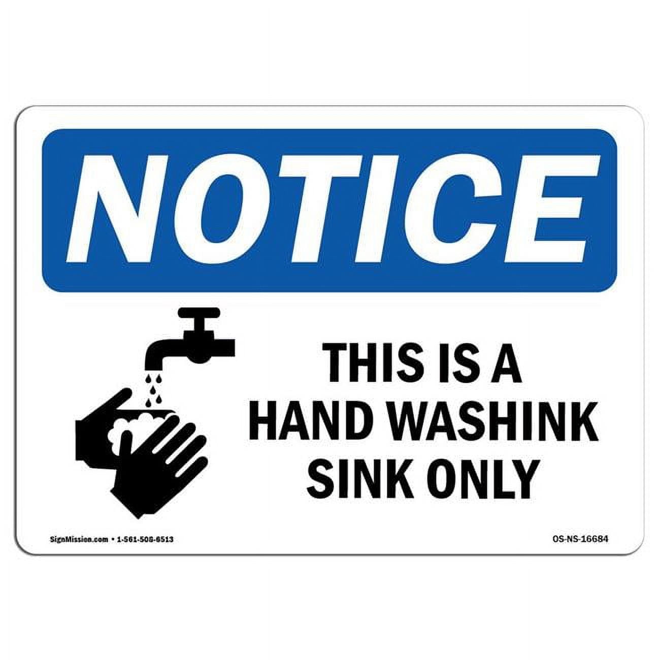 SignMission 7 x 10 in. OSHA Notice Sign - Notice This is a Hand Washing ...