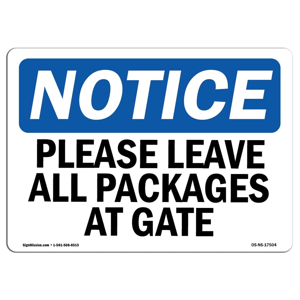 OSHA Notice Sign - Please Leave All Packages At Gate | Aluminum Sign ...