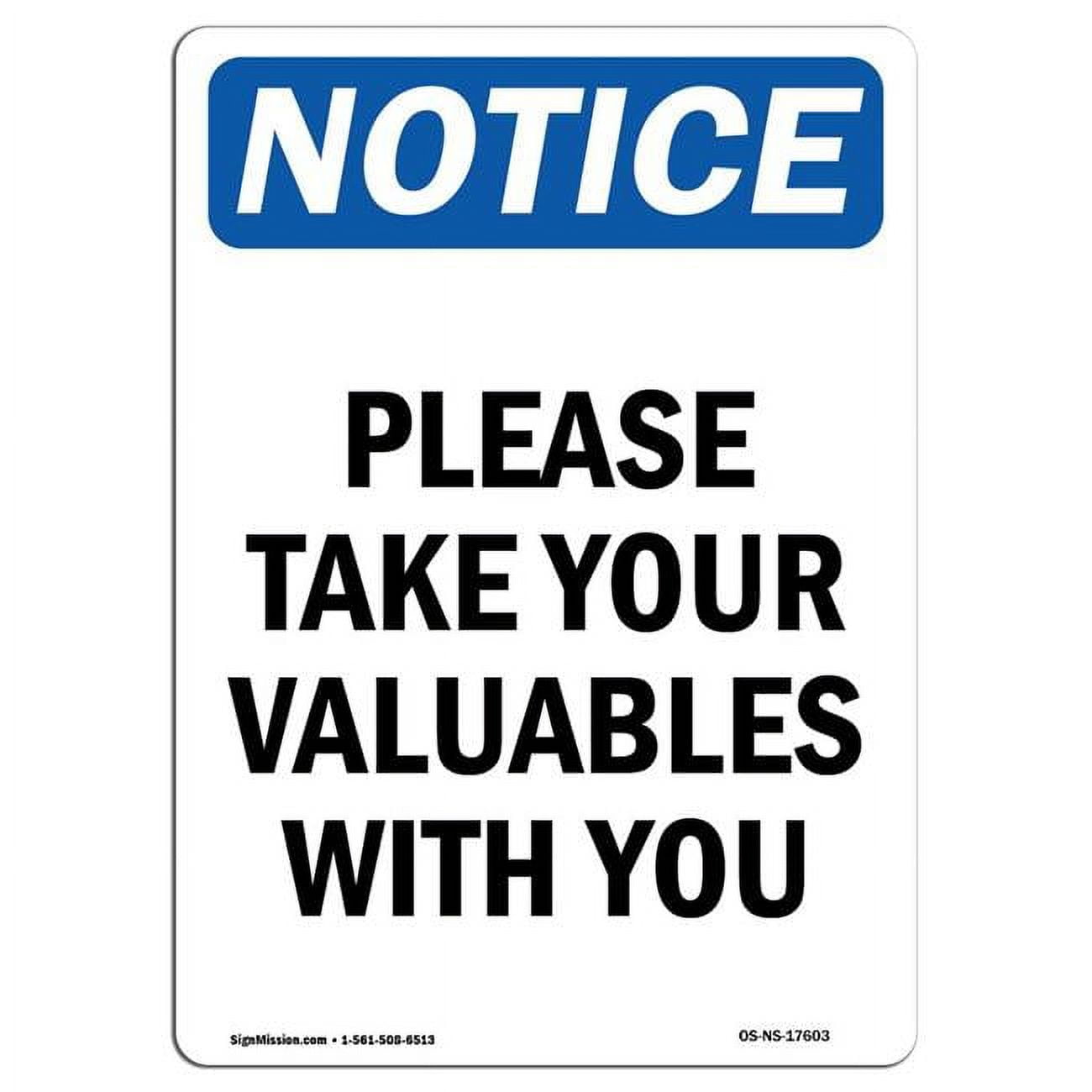 SignMission 7 x 10 in. OSHA Notice Sign - Please Take Your Valuables ...