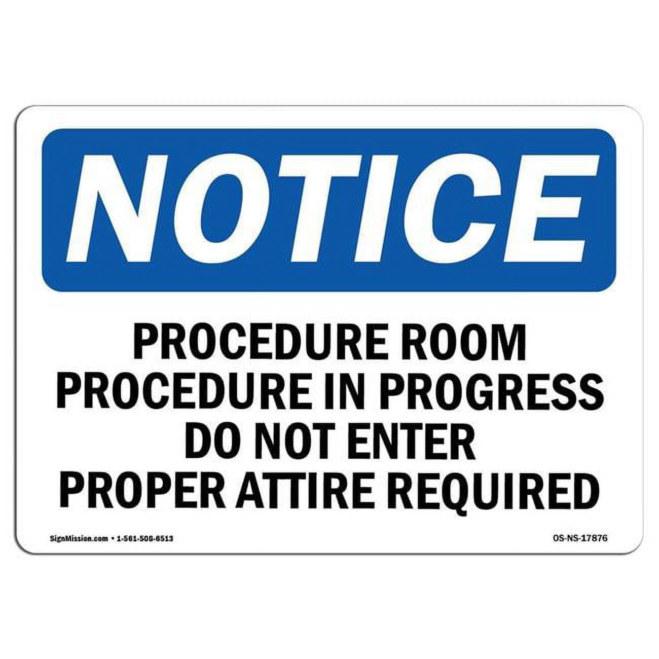 SignMission 7 x 10 in. OSHA Notice Sign - Procedure Room Procedure in ...