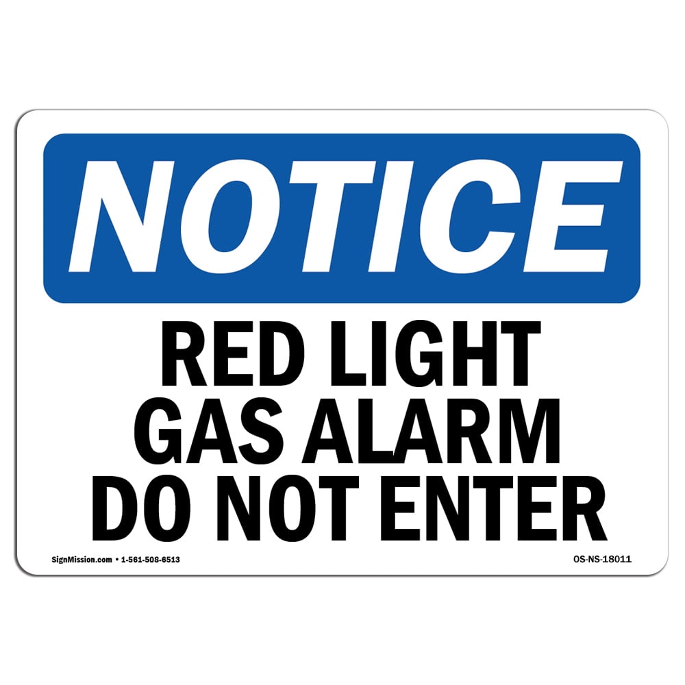 OSHA Notice Sign - Red Light Gas Alarm Do Not Enter | Aluminum Sign ...
