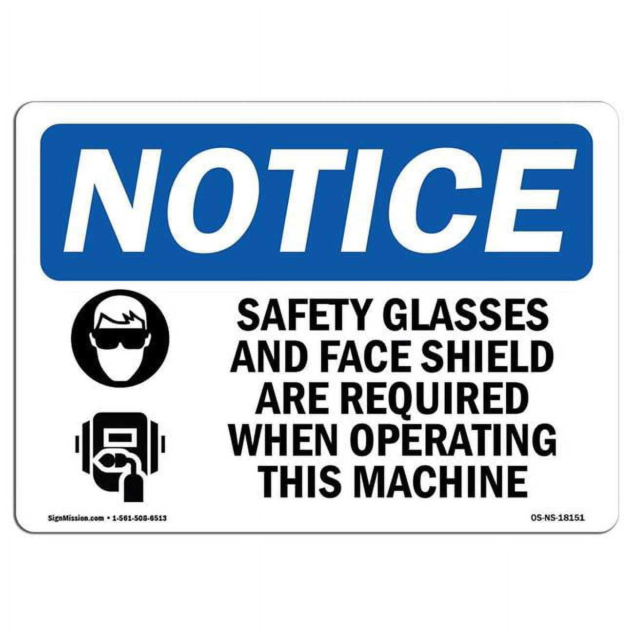 SignMission 7 x 10 in. OSHA Notice Sign - Safety Glasses & Face Shield ...