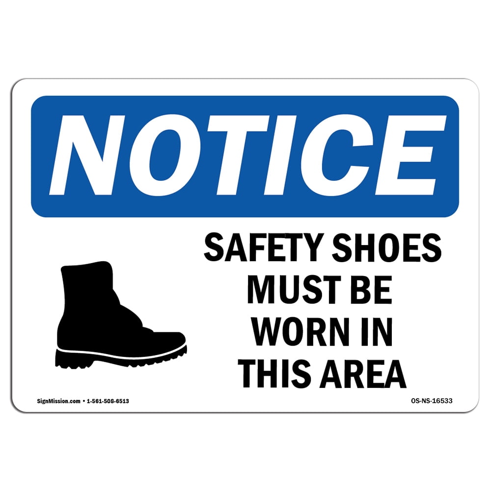 OSHA Notice Sign - NOTICE Safety Shoes Must Be Worn In This Area ...