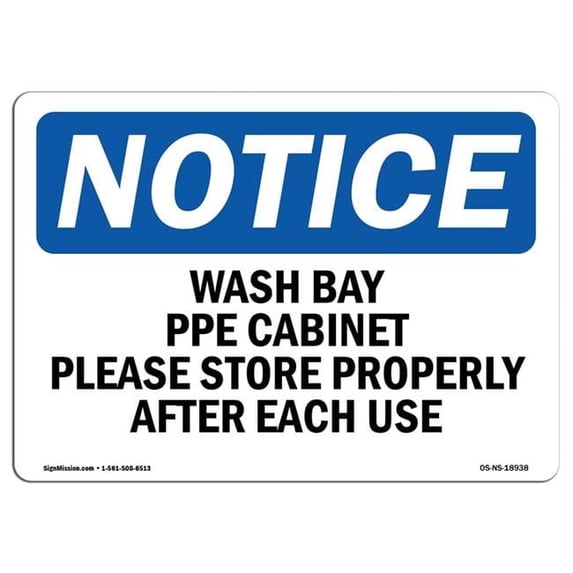 OSHA Notice Sign - Wash Bay PPE Cabinet Please Store Properly ...