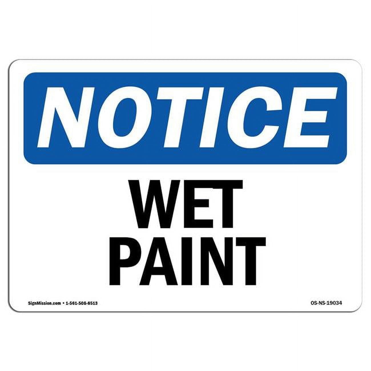 SignMission 7 x 10 in. OSHA Notice Sign - Wet Paint - Walmart.com