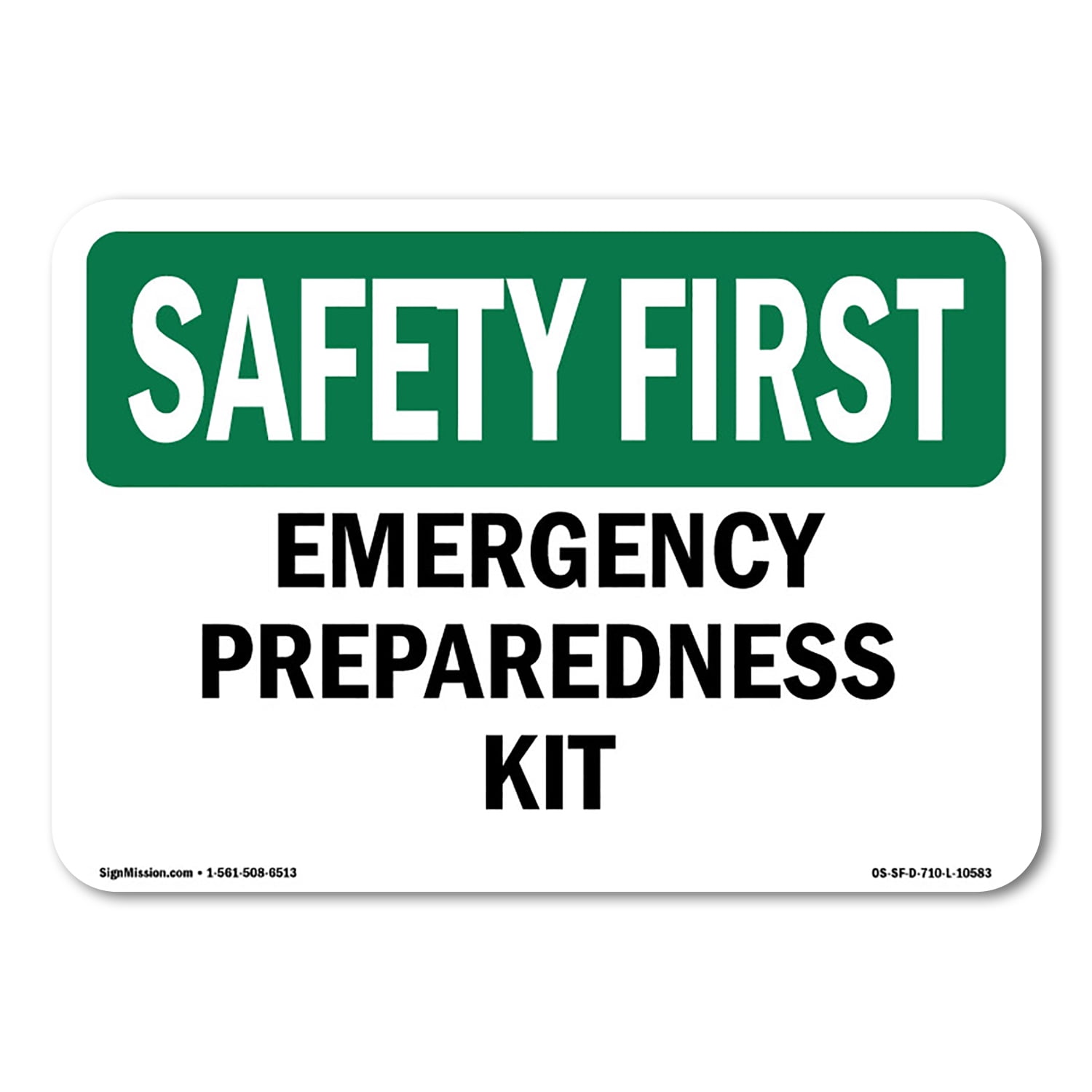 OSHA SAFETY FIRST Sign - Emergency Preparedness Kit | Aluminum Sign ...
