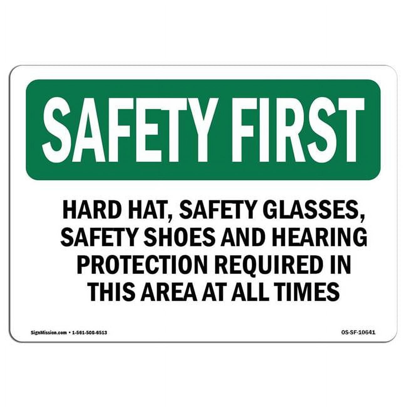 SignMission 7 x 10 in. OSHA Safety First Sign - Hard Hat, Safety ...