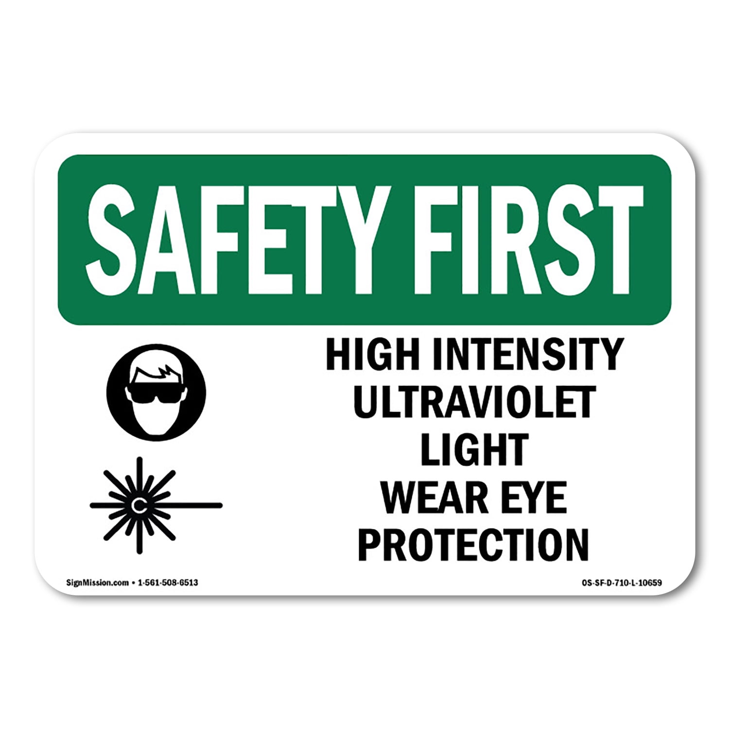 OSHA SAFETY FIRST Sign - High Intensity Ultraviolet Light With Symbol ...