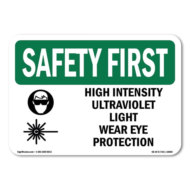 OSHA SAFETY FIRST Sign - High Intensity Ultraviolet Light With Symbol ...
