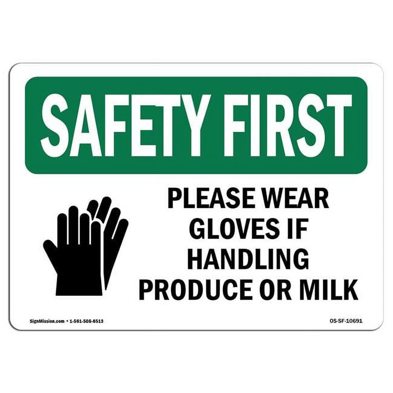 SignMission 7 x 10 in. OSHA Safety First Sign - Please Wear Gloves If ...