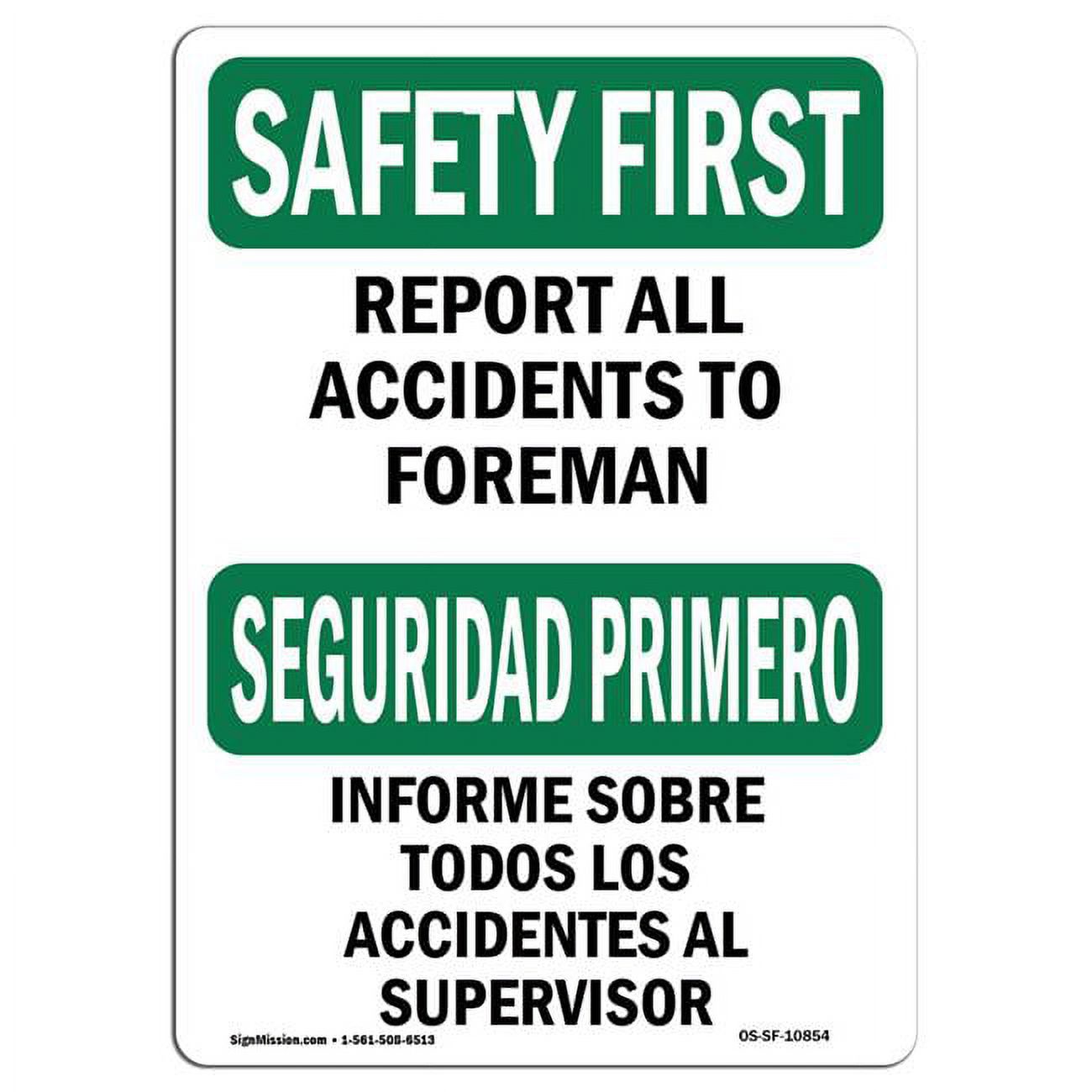 OSHA SAFETY FIRST Sign - Report All Accidents To Foreman | Aluminum ...