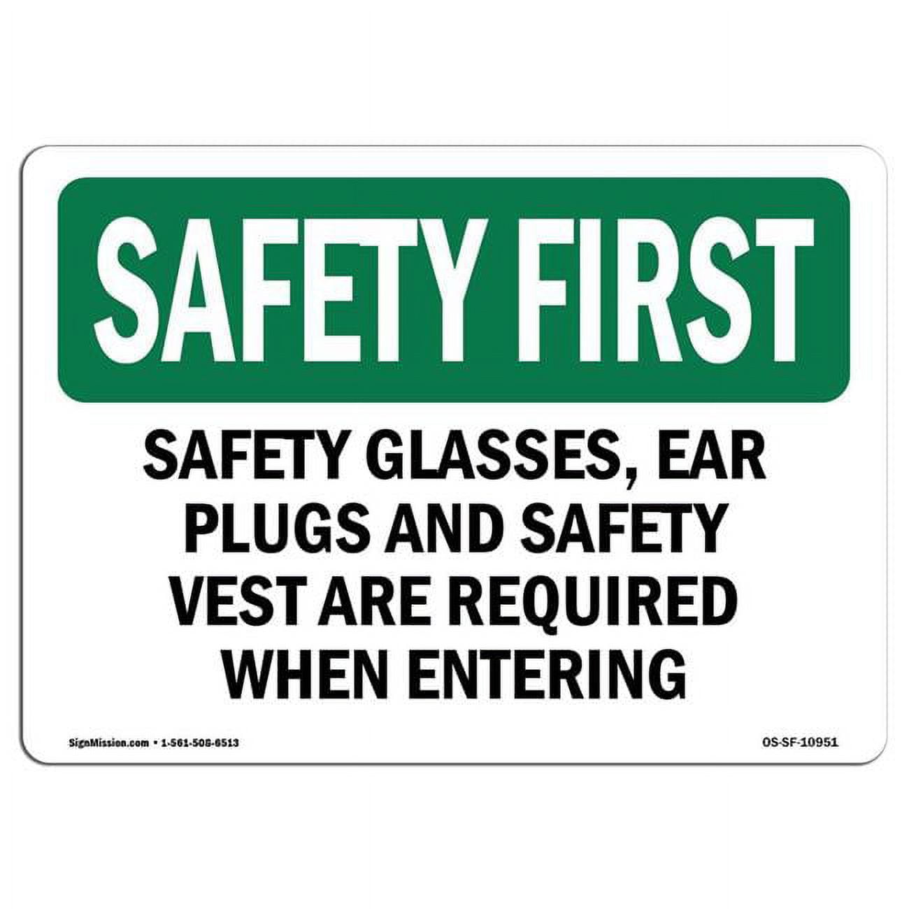 SignMission 7 x 10 in. OSHA Safety First Sign - Safety Glasses, Ear ...
