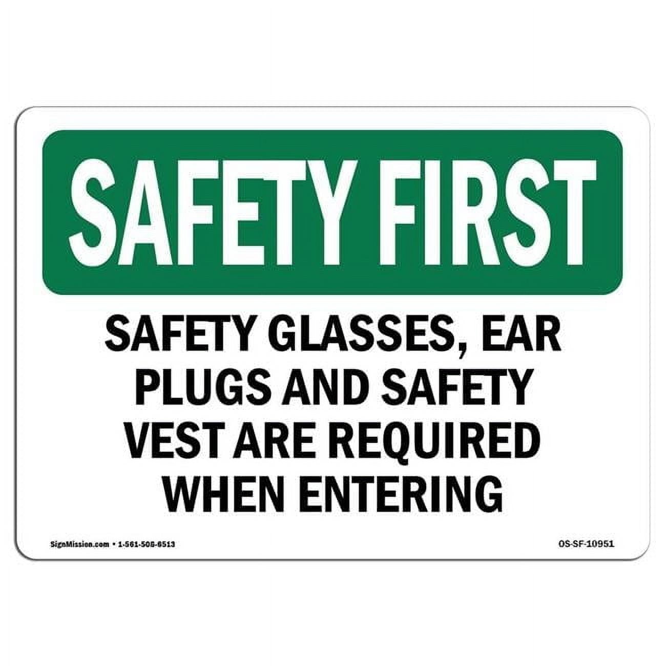 OSHA SAFETY FIRST Sign - Safety Glasses Ear Plugs And Safety Vest ...