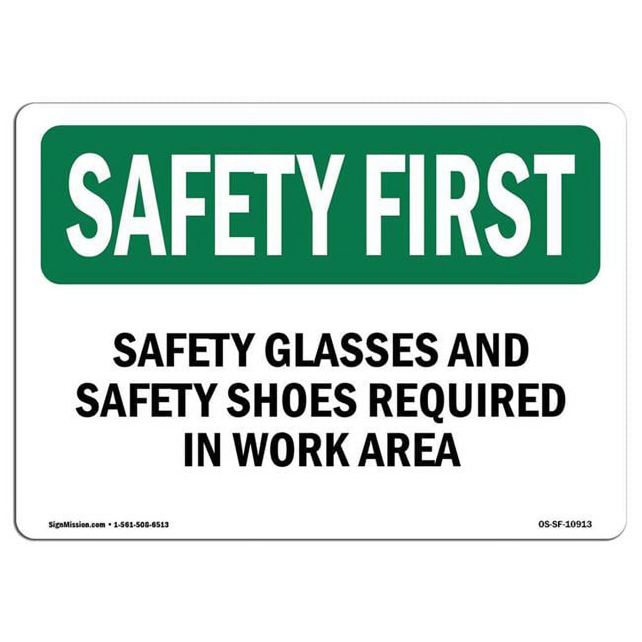 SignMission 7 x 10 in. OSHA Safety First Sign - Safety Glasses & Safety ...