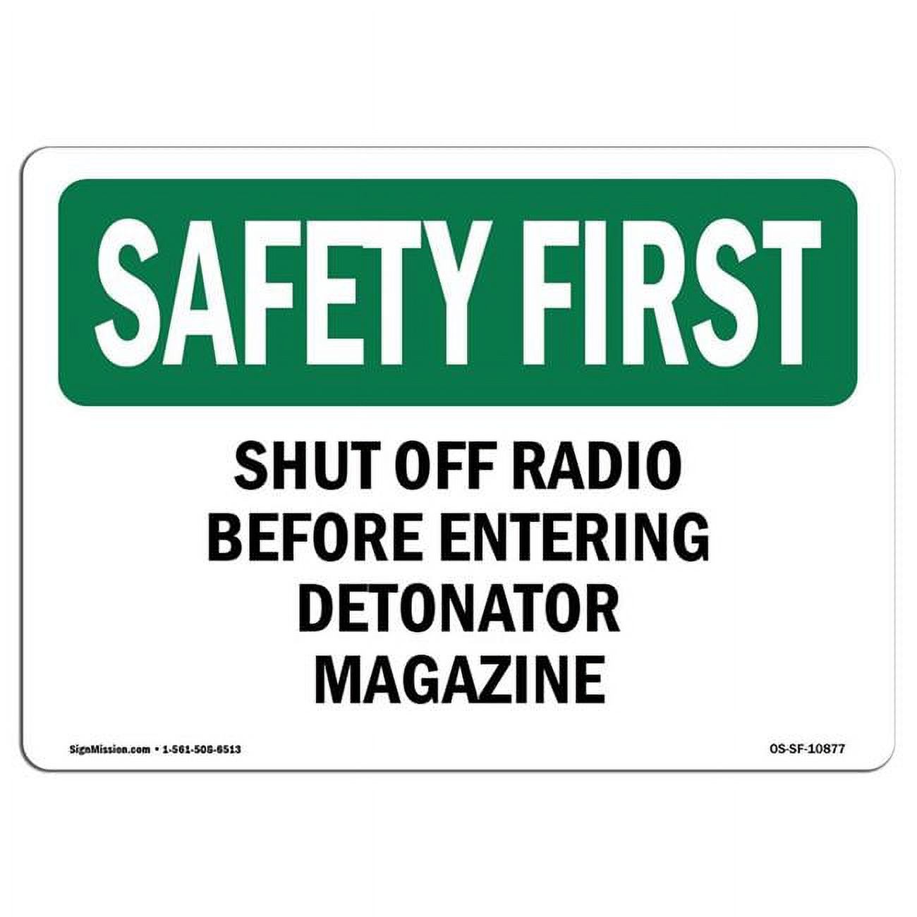 SignMission 7 x 10 in. OSHA Safety First Sign - Shut Off Radio Before ...