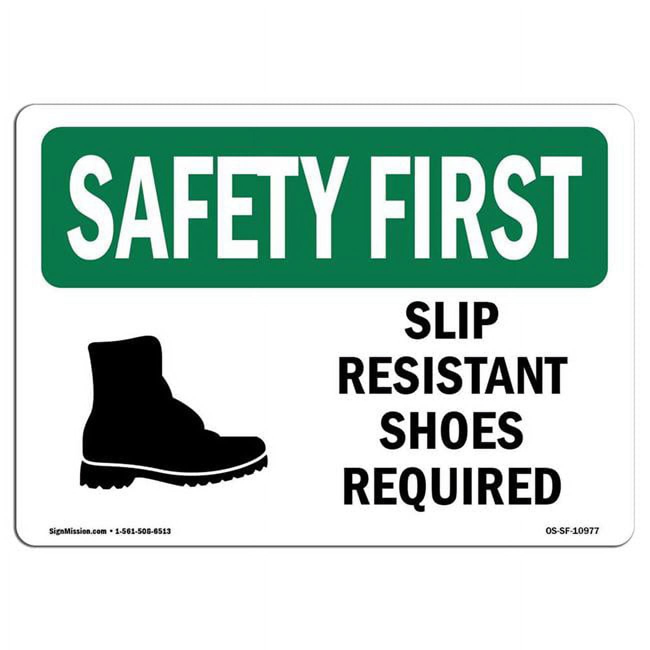 SignMission 7 x 10 in. OSHA Safety First Sign - Slip Resistant Shoes ...