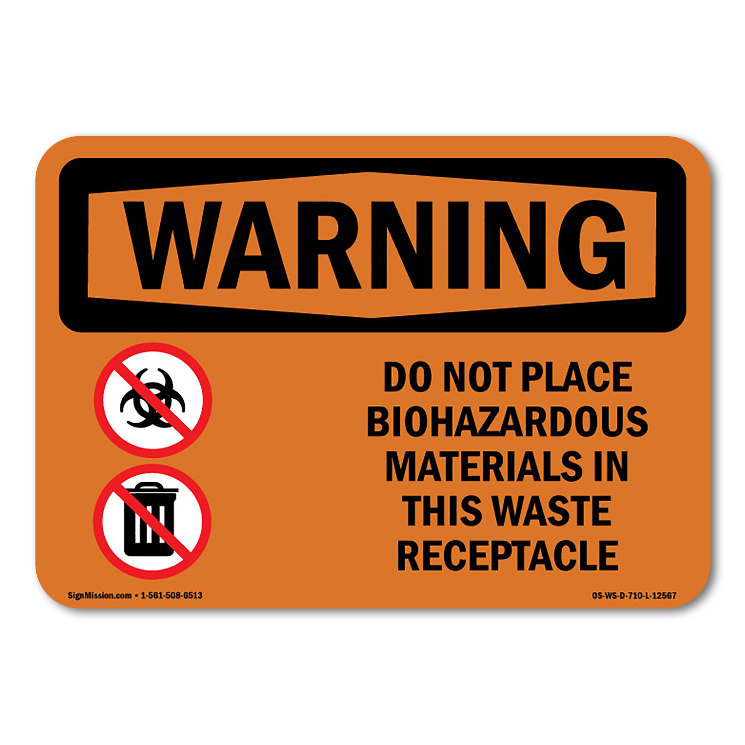 OSHA WARNING Sign - Do Not Place Biohazardous Materials | Aluminum Sign ...