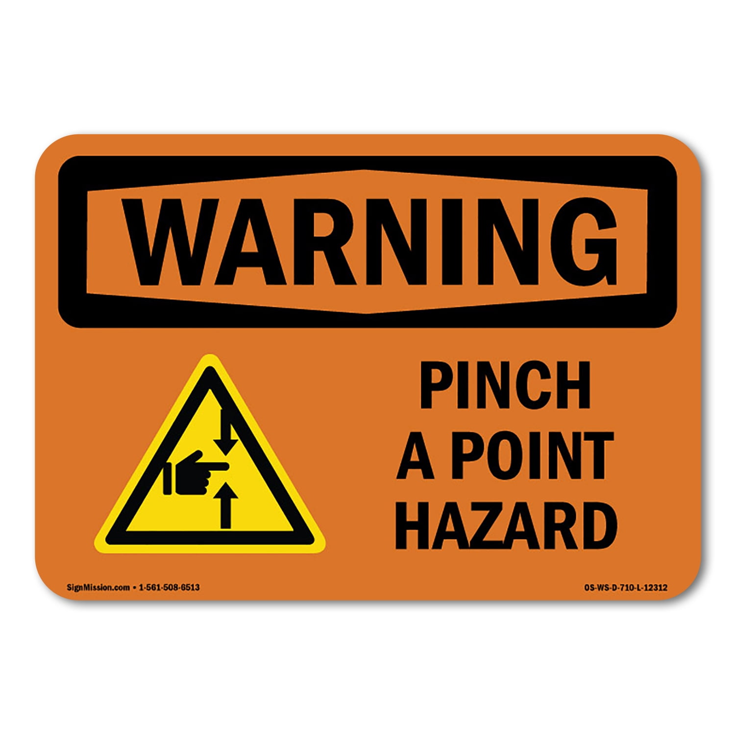 SignMission OS-WS-A-710-L-12312 7 x 10 in. OSHA Warning Sign - Pinch ...