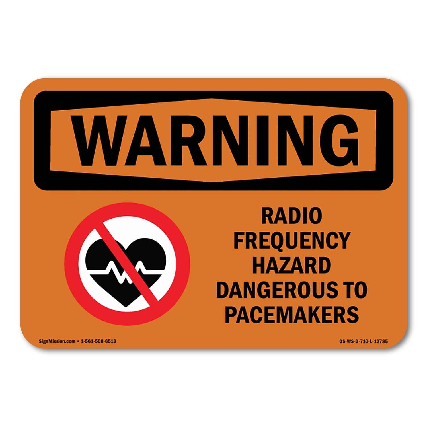 OSHA WARNING Sign - Radio Frequency Hazard Dangerous Pacemaker ...