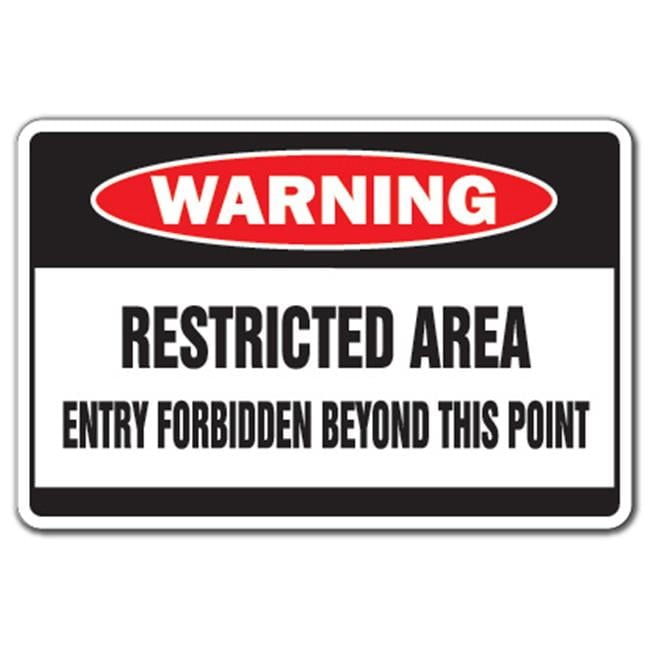 SignMission 7 x 10 in. Restricted Area Warning Aluminum Sign - No Entry ...