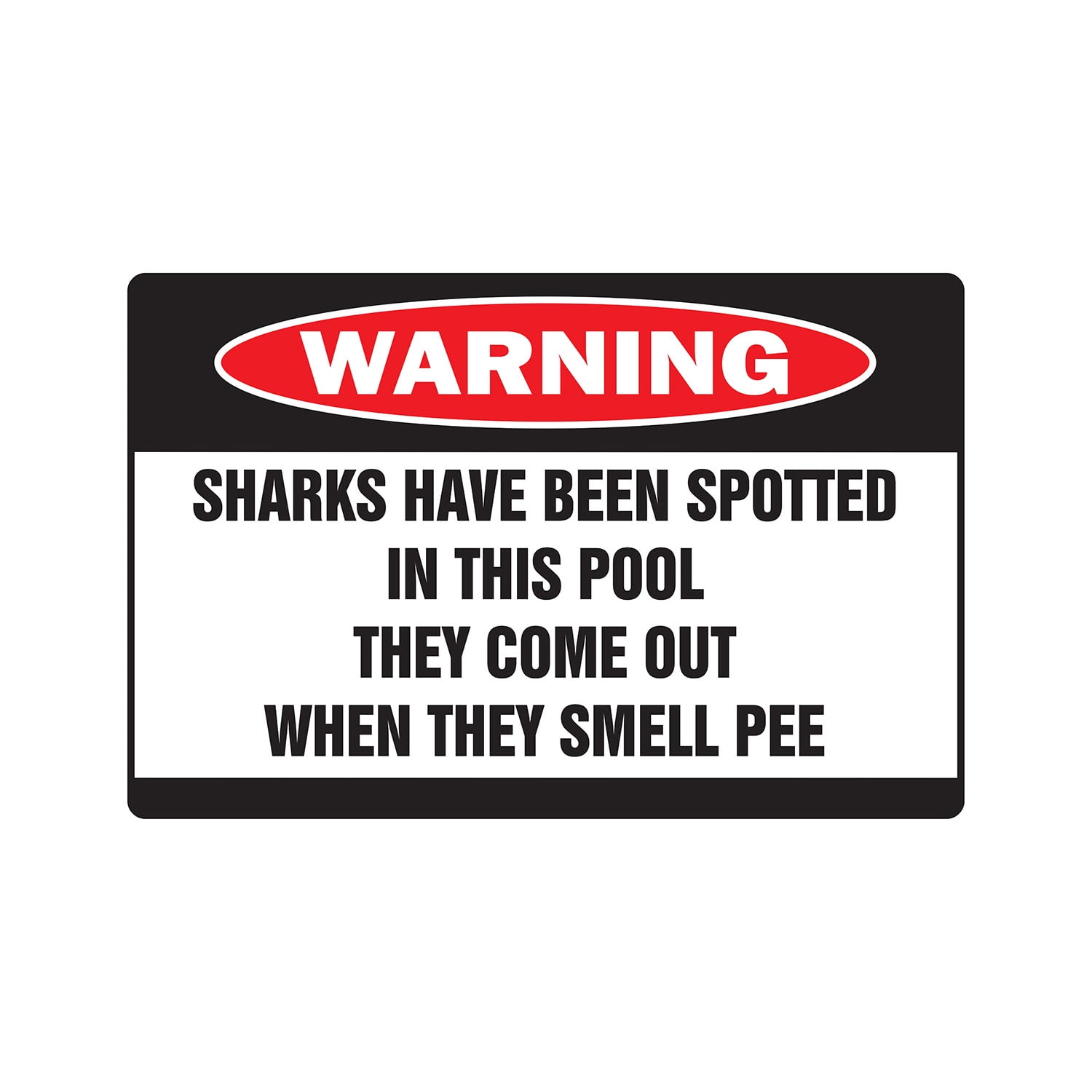 SignMission Z-A-Sharks Have Been 7 x 10 in. Sharks Have Been Spotted ...